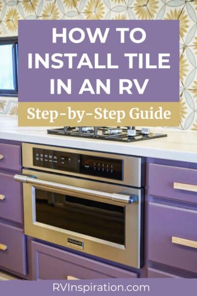 How to Install Tile in an RV: Step-by-Step Guide | RV Inspiration