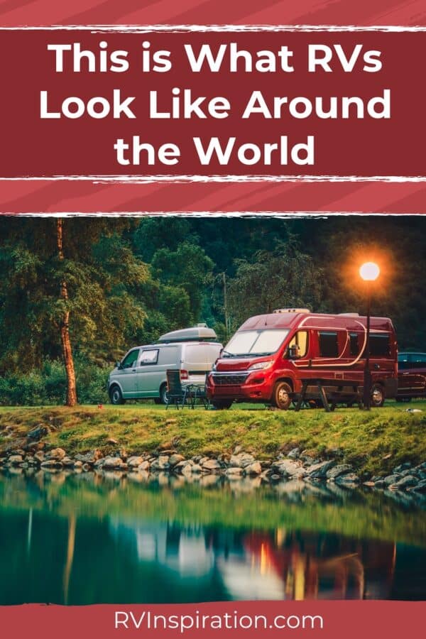 This is What RVs Look Like Around the World | RV Inspiration