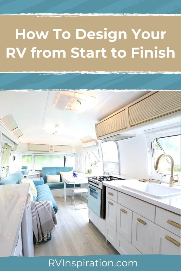 How To Design Your RV from Start to Finish | RV Inspiration